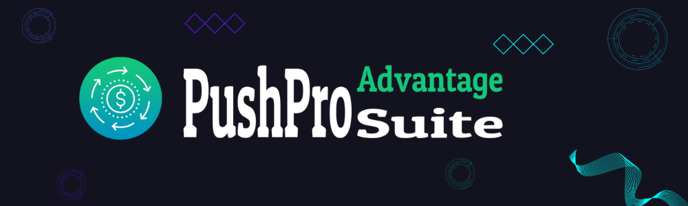Push-Pro Advantage Suite